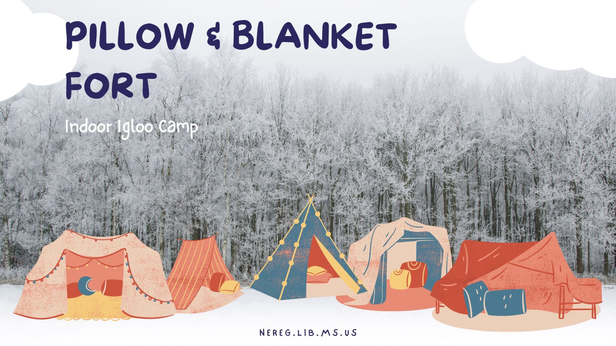 pillow fort – Northeast Regional Library